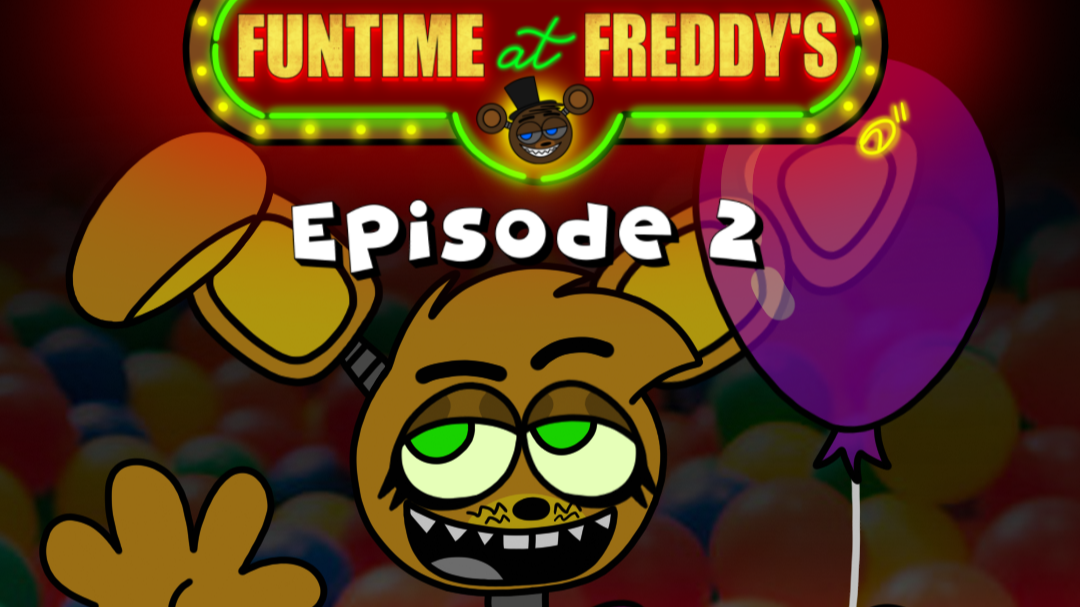 Funtime at Freddy's Episode 2 (FNAF FAN ANIMATED INDIE SERIES ...