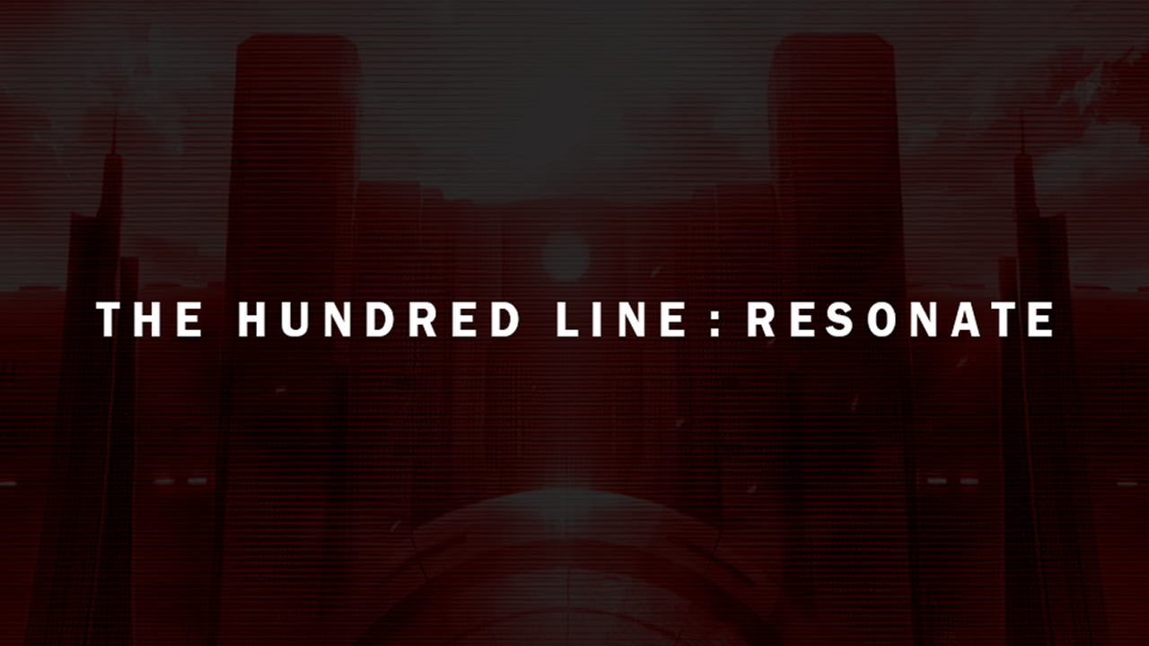 The Hundred Line: Resonate | Casting Call Club