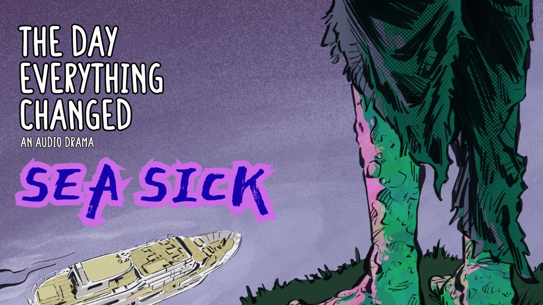 The Day Everything Changed: Sea Sick | Casting Call Club