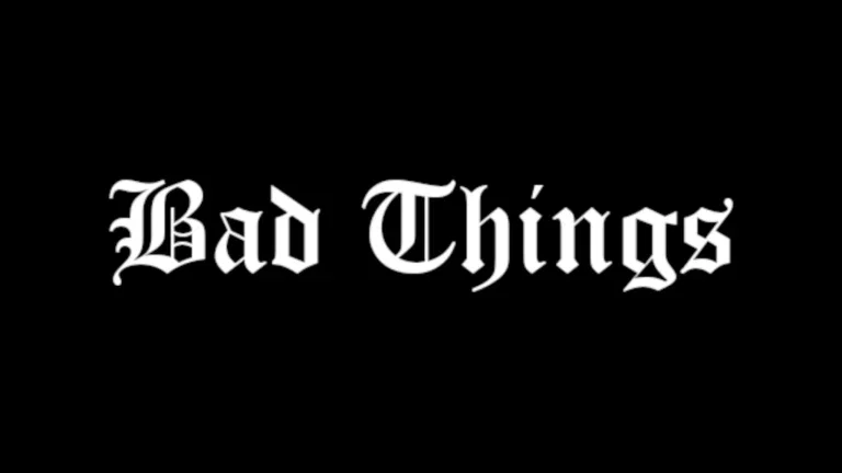 Bad Things | Casting Call Club