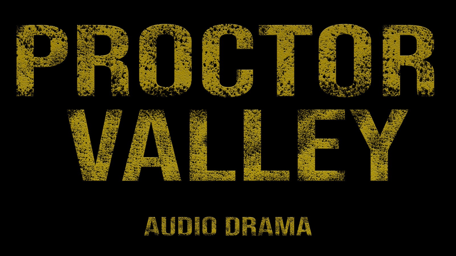 Proctor Valley Audio Drama - Episode 0 (pilot) : DISPATCH | Casting ...