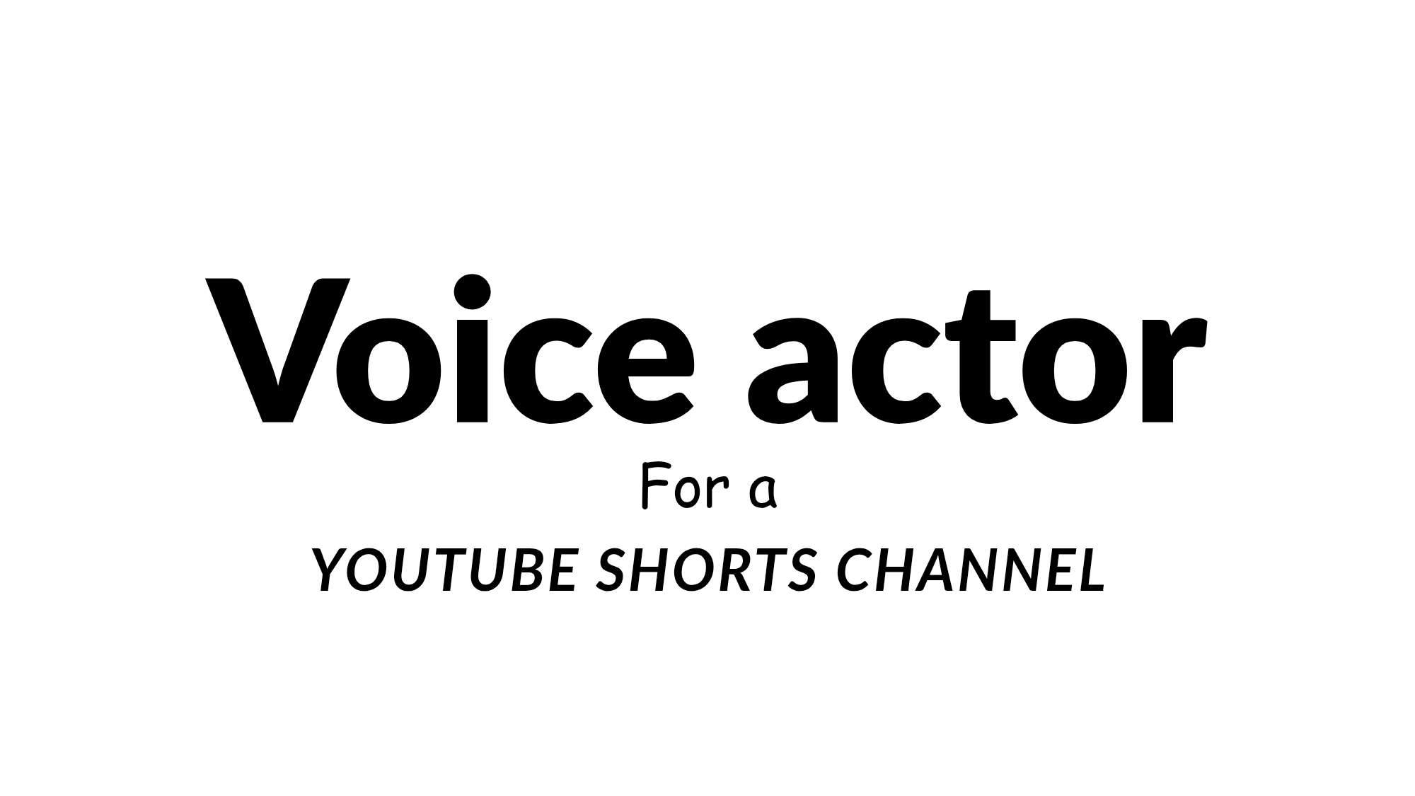 Voice actor for YouTube Shorts [speedrunning yt shorts] | Casting Call Club